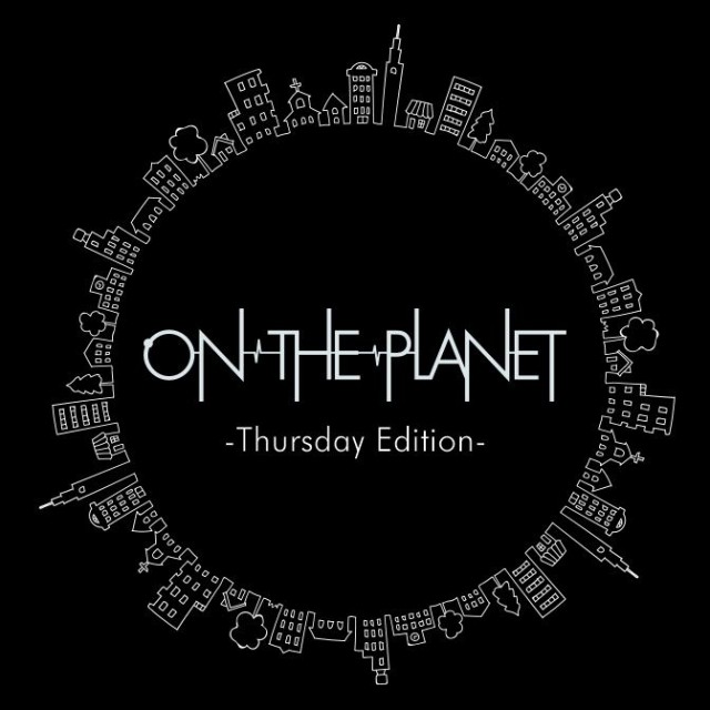 ON THE PLANET～Thursday Edition～|ON THE PLANET～Thursday Edition～|AuDee ...